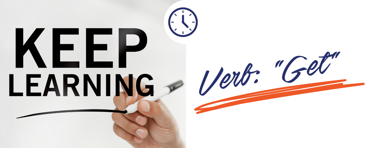 Todo sobre los usos del verbo Get en inglés